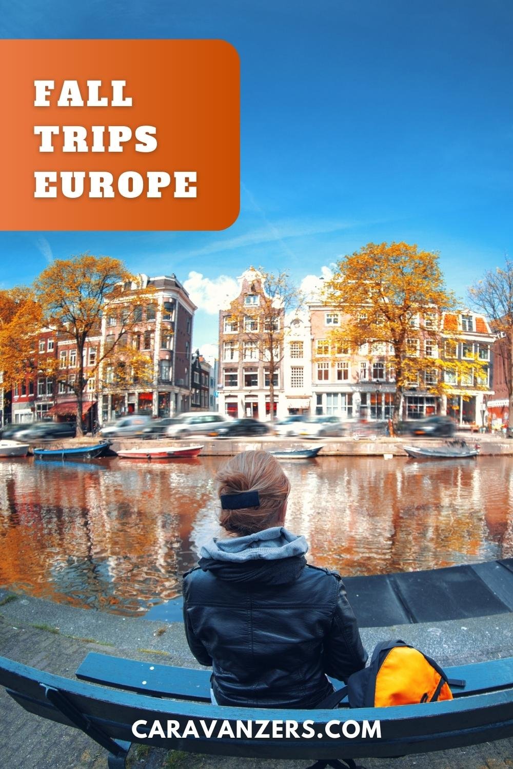 Fall in Europe - Your Ultimate Travel Destinations for Autumn